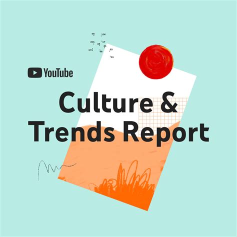 Youtube Culture And Trends Report The Webby Awards