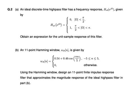 solved q 2 a an ideal discrete time highpass filter has a