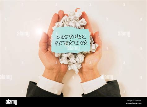 Text Showing Inspiration Customer Retentionkeeping Loyal Customers Retain Many As Possible