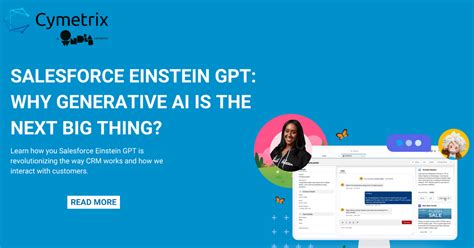 SALESFORCE EINSTEIN GPT WHY GENERATIVE AI IS THE NEXT BIG THING