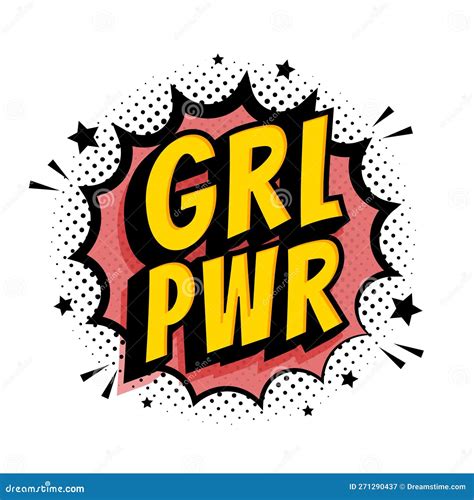 Grl Pwr Sign Comic Speech Bubble With Emotional Text Girl Power And