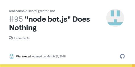 Node Botjs Does Nothing · Issue 95 · Renesanszdiscord Greeter Bot · Github