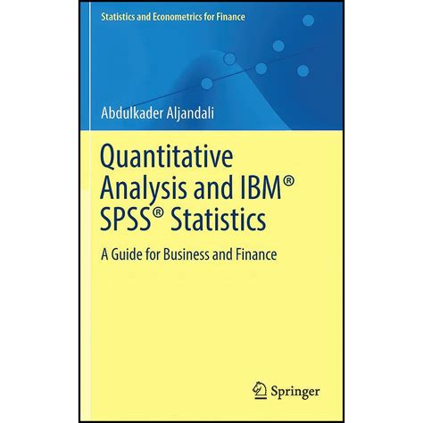 کتاب Quantitative Analysis And Ibm® Spss® Statistics اثر Abdulkader