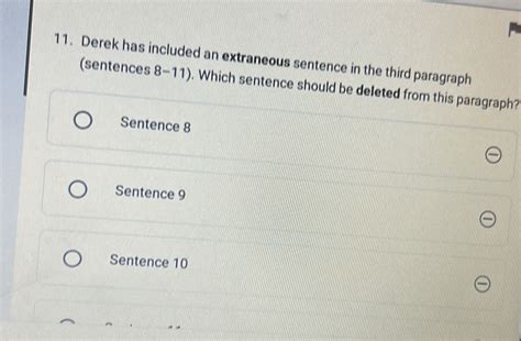 Solved 11 Derek Has Included An Extraneous Sentence In The Third