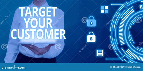 Text Sign Showing Target Your Customer Business Approach Tailor Marketing Pitch Defining