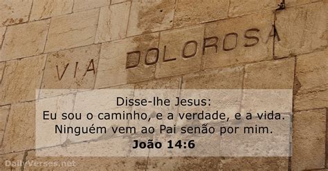 João 14 6 Versículo da Bíblia DailyVerses net