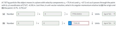 solved a 7 87 kg particle like object moves in a plane with