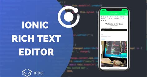 Adding A Rich Text Editor To Your Ionic App V6 Ionic Academy