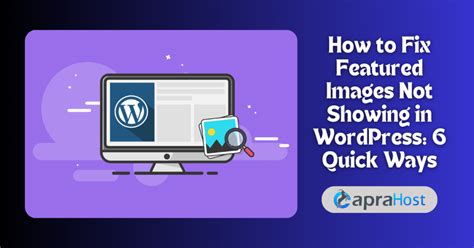 Fix Wordpress Featured Image Not Appearing 6 Easy Ways