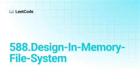 Design In Memory File System Leetcode