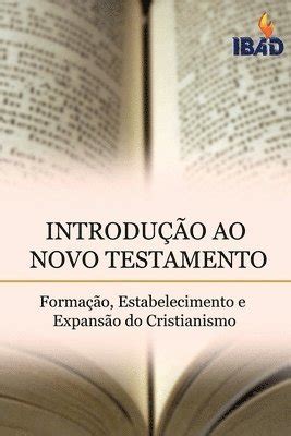 Introduo Ao Novo Testamento Roberto Dos Reis Bible Institute