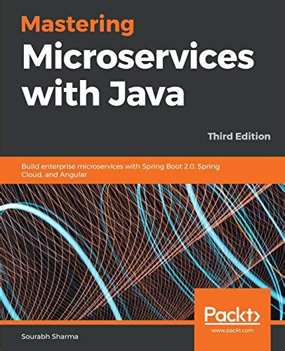 Mastering Microservices With Java Build Enterprise Microservices With Spring Boot Spring