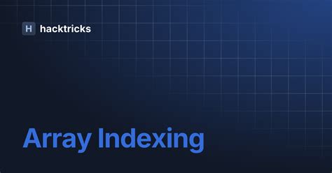 Array Indexing Hacktricks