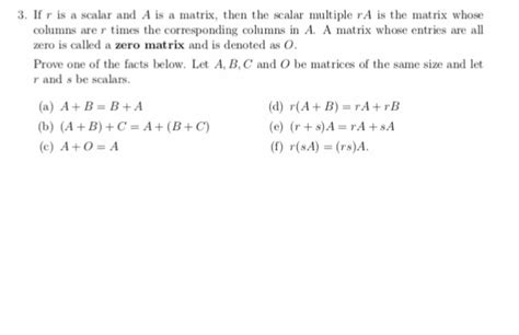 Solved If R Is A Scalar And A Is A Matrix Then The Chegg Com