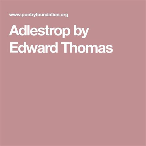Adlestrop By Edward Thomas Meadowsweet Poetry Foundation Blackbird Singing