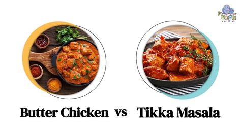 Butter Chicken Vs Tikka Masala How Theyre Different And Calories For