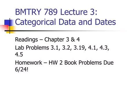 Ppt Bmtry 789 Lecture 3 Categorical Data And Dates Powerpoint