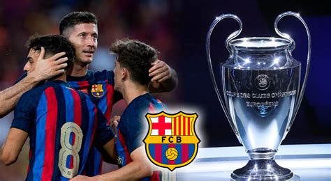Barcelona En La Champions League 202223 Grupo Y Fixture Del Elenco