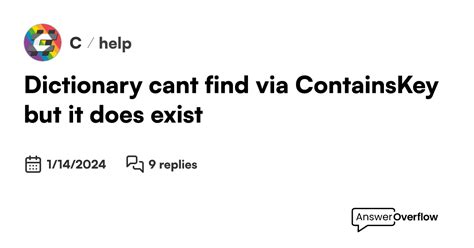 Dictionary Cant Find Via Containskey But It Does Exist C