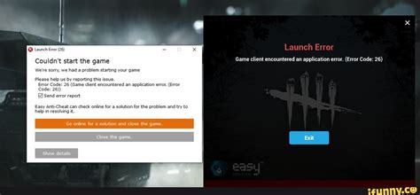 Launch Error Couldn T Start The Game We Re Sorry We Had A Problem
