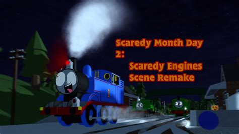 Day 2 Scaredy Engines Scene Remake Youtube