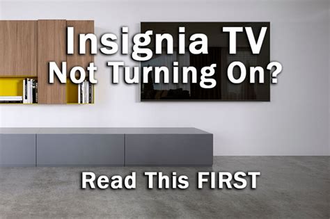 Insignia TV Not Turning On Read This FIRST