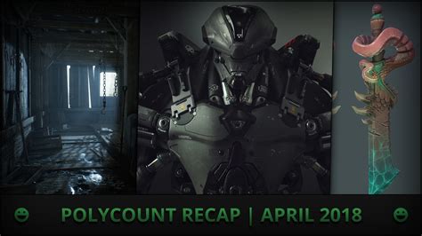 Polycount Recap April 2018 Polycount
