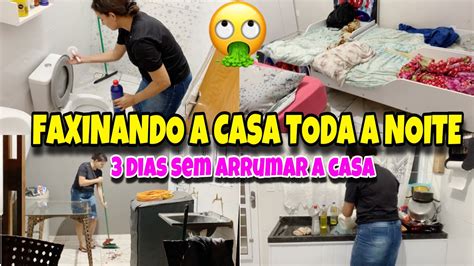 CANSEI 3 DIAS SEM LIMPAR A CASA FIZ FAXINA A NOITE MOTIVAÇÃO DE