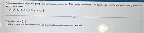 Solved Solve The Equation Analytically Giving Exact Forms