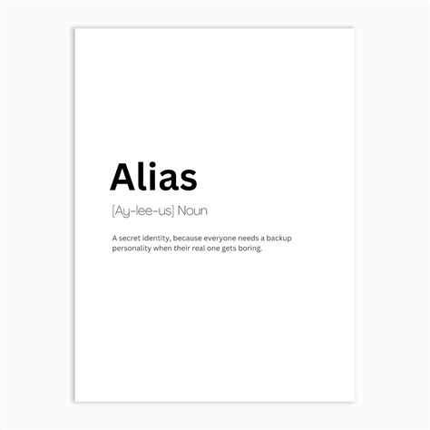 Alias Definition Meaning Art Print By Kaigozen Fy