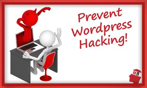How To Prevent Your Wordpress Blog From Hackers