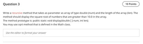 Solved Question 3 10 Points Write A Recursive Method That