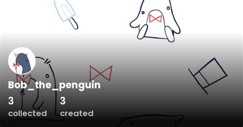 Bob The Penguin Profile Opensea