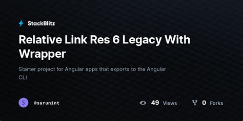 Relative Link Res 6 Legacy With Wrapper StackBlitz