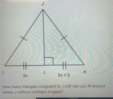 Solved How Many Triangles Congruent To Ijk Can You Fit Around Vertex J