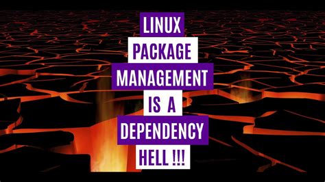Linux Package Management Is It A Dependency Hell Does It Suck Youtube