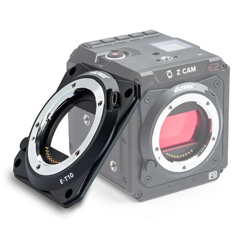Viltrox E T10 Z Cam E Zcam E2 M4 E2 S6 