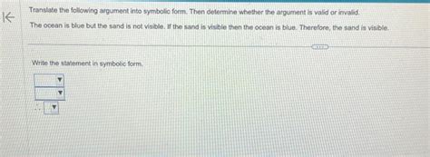 Solved Translate The Following Argument Into Symbolic Form