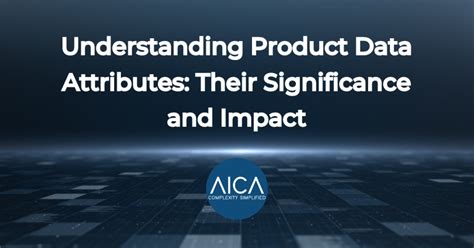 The Impact Of Product Data Attributes