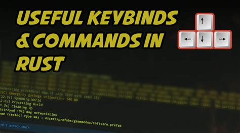 Useful Keybinds And Commands In Rust