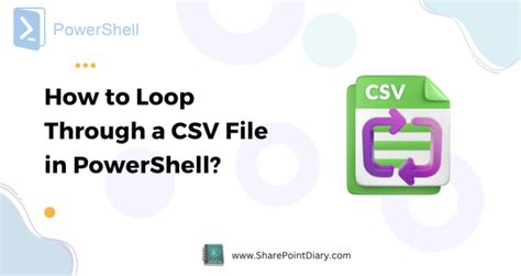 How To Loop Through A Csv File In Powershell Sharepoint Diary