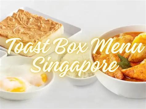 Toast Box Menu Singapore With Prices