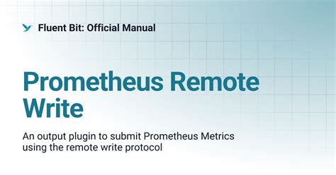 Prometheus Remote Write Fluent Bit Official Manual