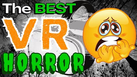 20 Best Vr Horror Games Meta Quest Psvr2 Pcvr Updated 2023 Youtube