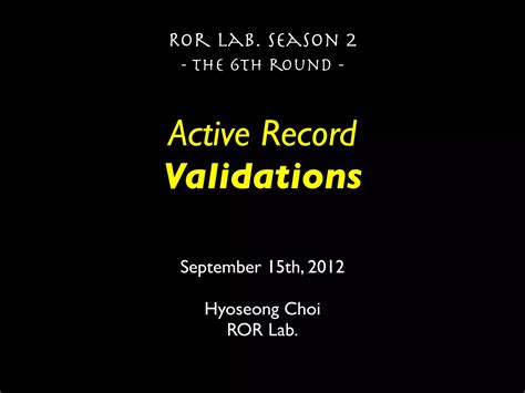 ActiveRecord Validations Season 2 PPT