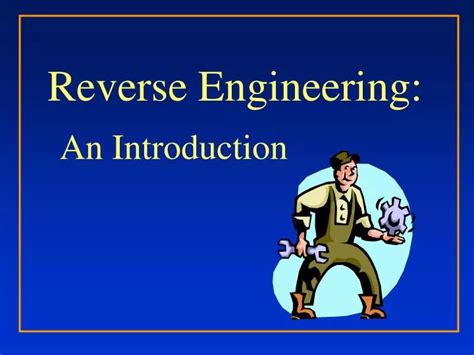 Ppt Reverse Engineering Powerpoint Presentation Free Download Id