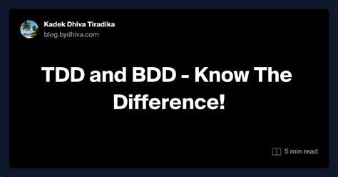 Tdd And Bdd Know The Difference