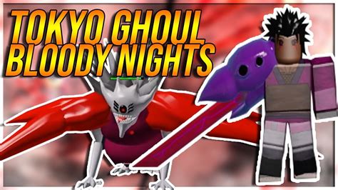 TOKYO GHOUL GAME RETURNS TO ROBLOX GHOUL BLOODY NIGHTS YouTube