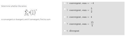 Solved convergent, sum =-4Determine whether the | Chegg.com