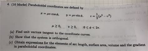 Solved 4 10 Marks Paraboloidal Coordinates Are Defined By